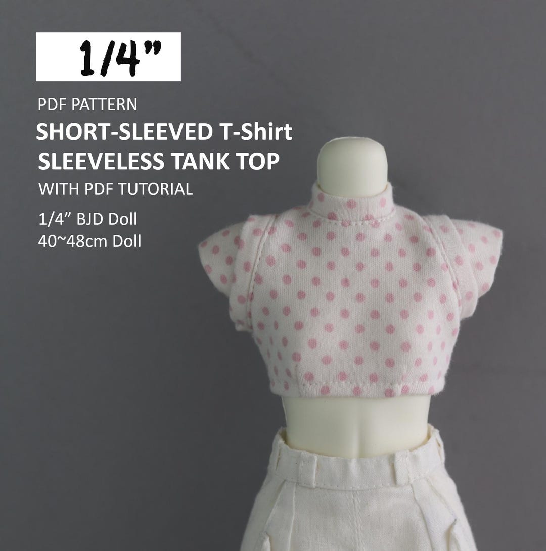Short Sleeved / Sleeveless Tank Top Pattern for BJD Doll, PDF Instant ...