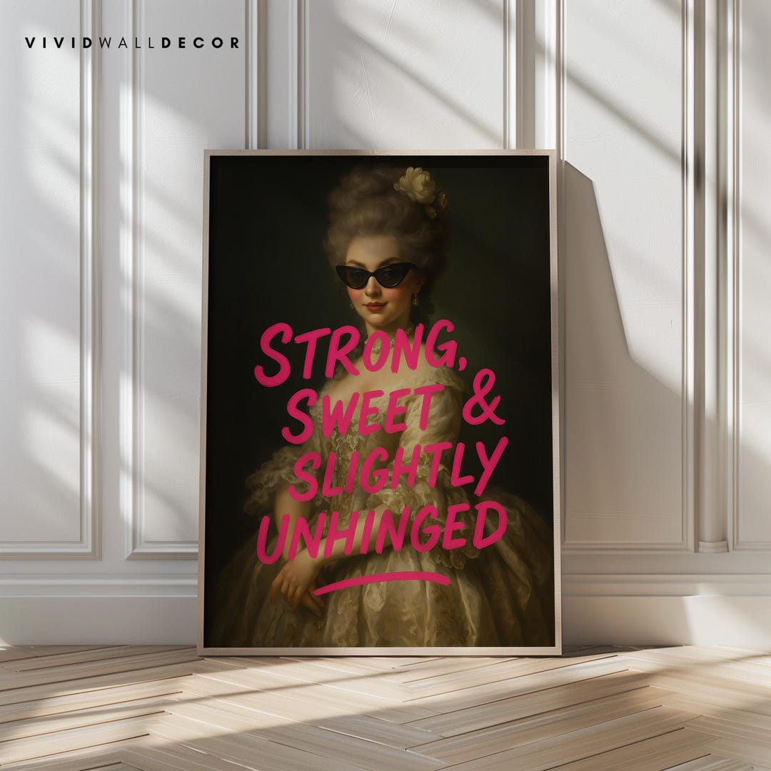 Strong Sweet Slightly Unhinged Printable Funny Vintage Woman Poster ...