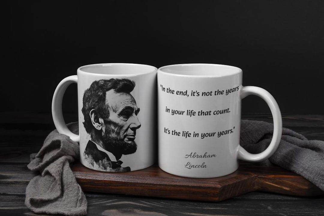 Abraham Lincoln Mug , Abraham Lincoln Quote , Classic Abraham Lincoln ...