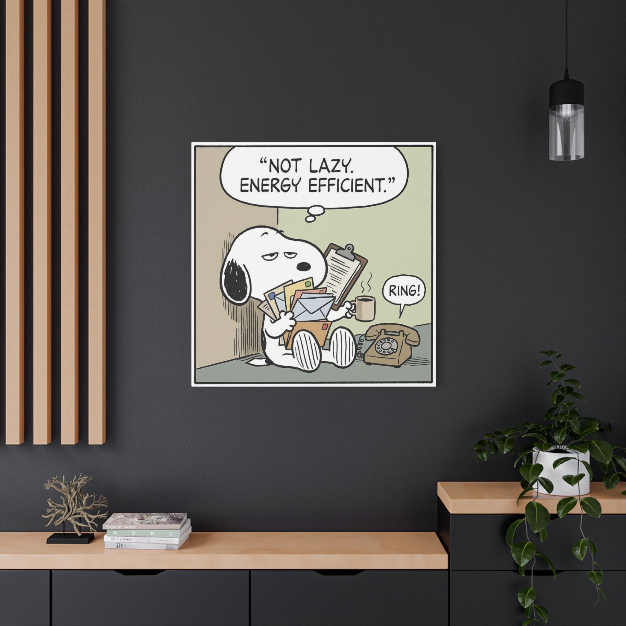 Funny Snoopy Poster "not Lazy. Energy Efficient." Snoopy Comic Canvas ...