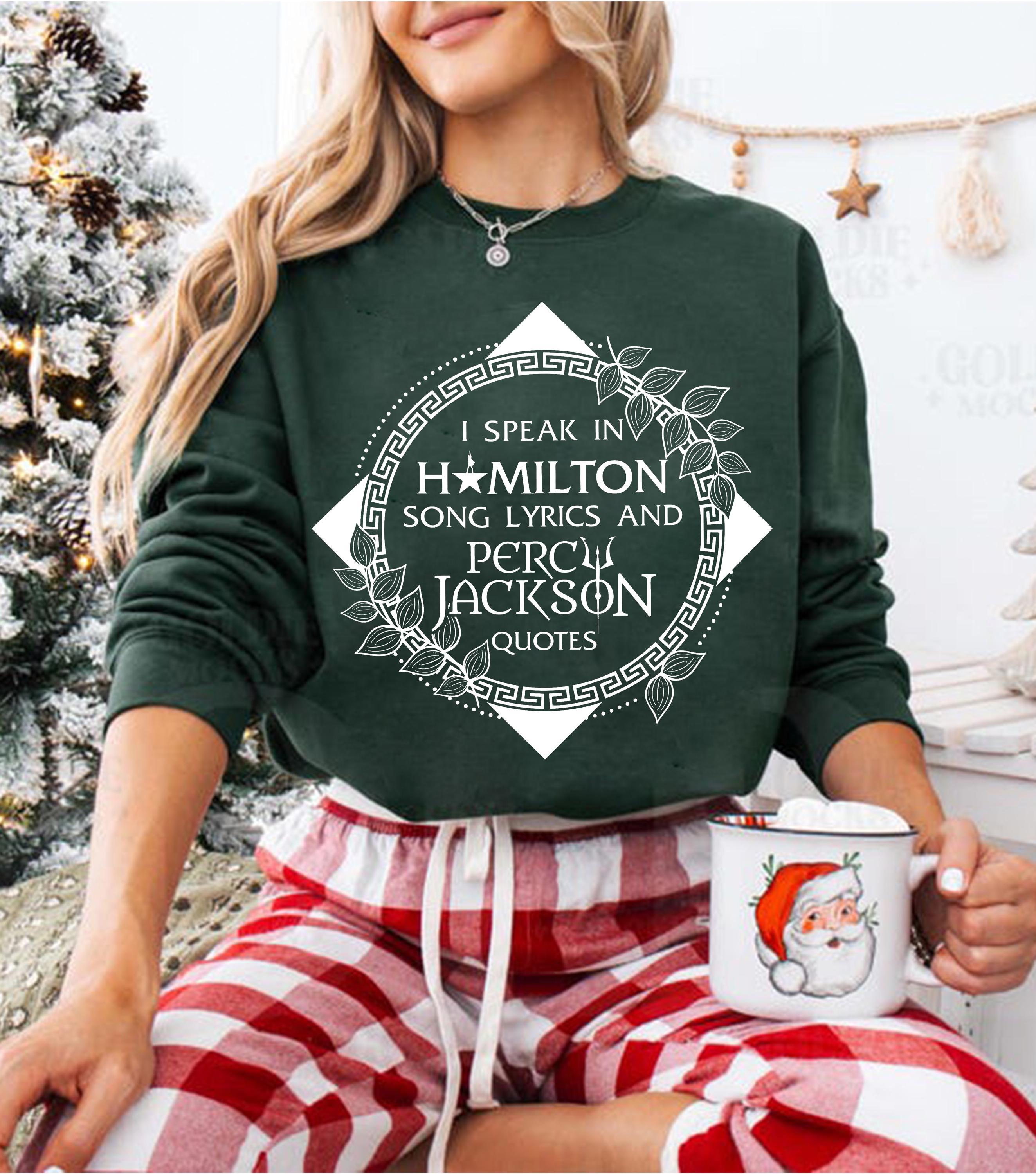 Percy Jackson Camp Half Blood Sweatshirt, Hamilton Lyrics Shirt - Etsy