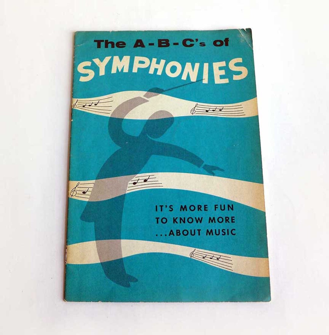 The ABCS of Symphonies, 1954 Music Instruction Booklet, What is a ...
