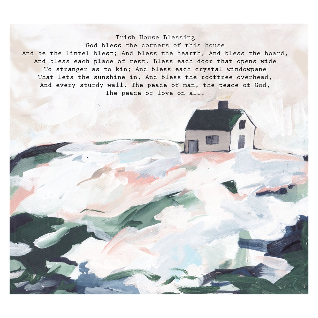 Irish Home Blessing, Home Blessing Art, Bless Your Home, Bless the ...
