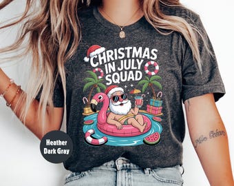 Christmas in July Shirt, Santa Summer Shirt, Christmas in Summer Shirt ...