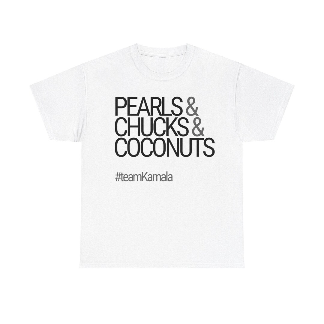 Kamala Harris Shirt: Pearls, Chucks, Coconuts Elections 2024 - Etsy