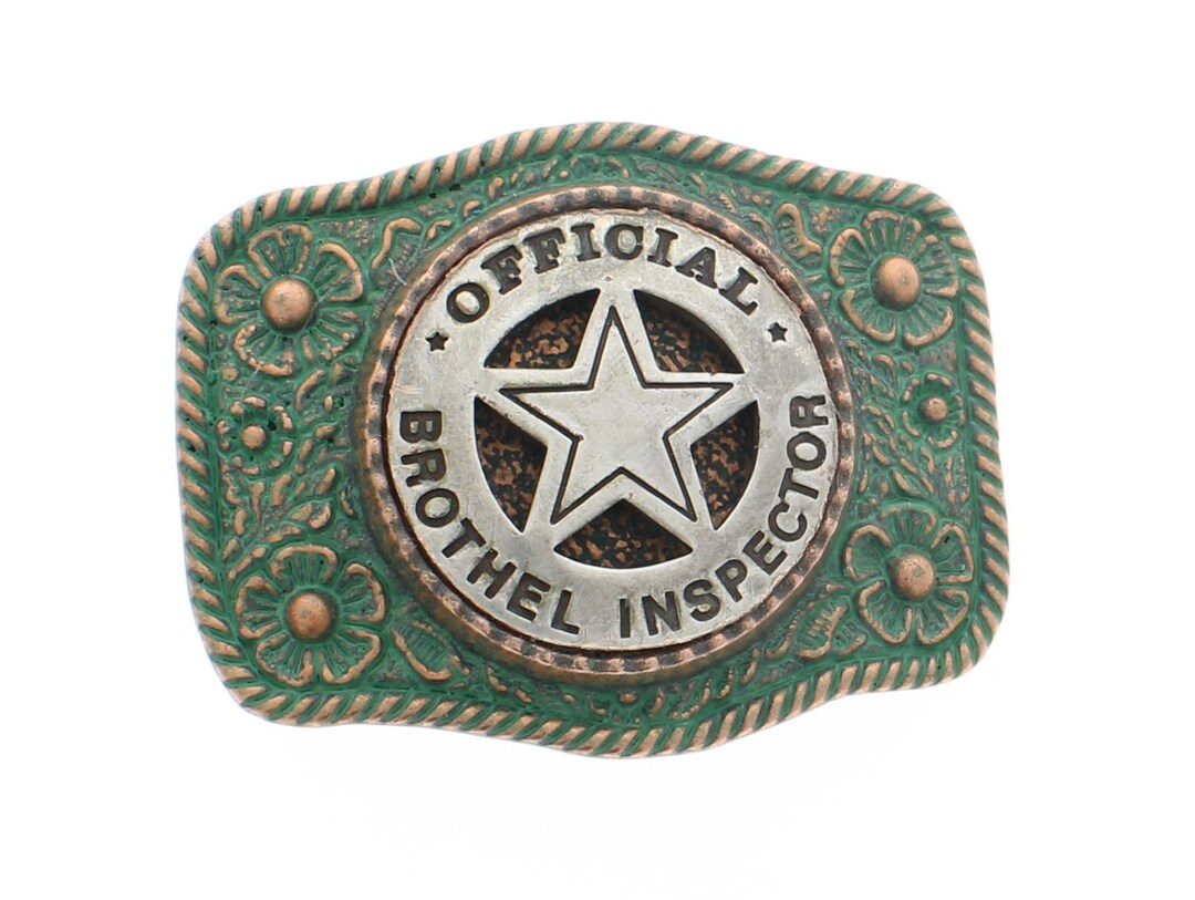 Official Brothel Inspector, Green Patina, Belt Buckle, Made in USA ...