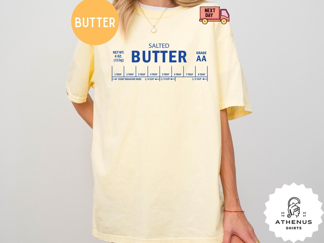 Butter Shirt, Comfort Colors® Butter Shirt, Funny Baking Shirt, Salted ...