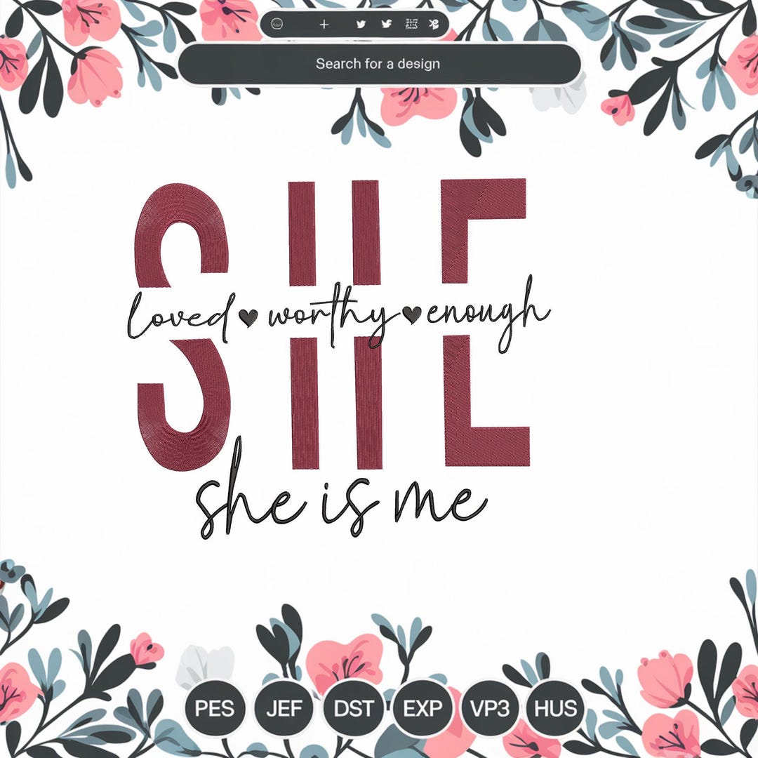She is Me Embroidery Designs, SHE Embroidery File, Quote Machine ...