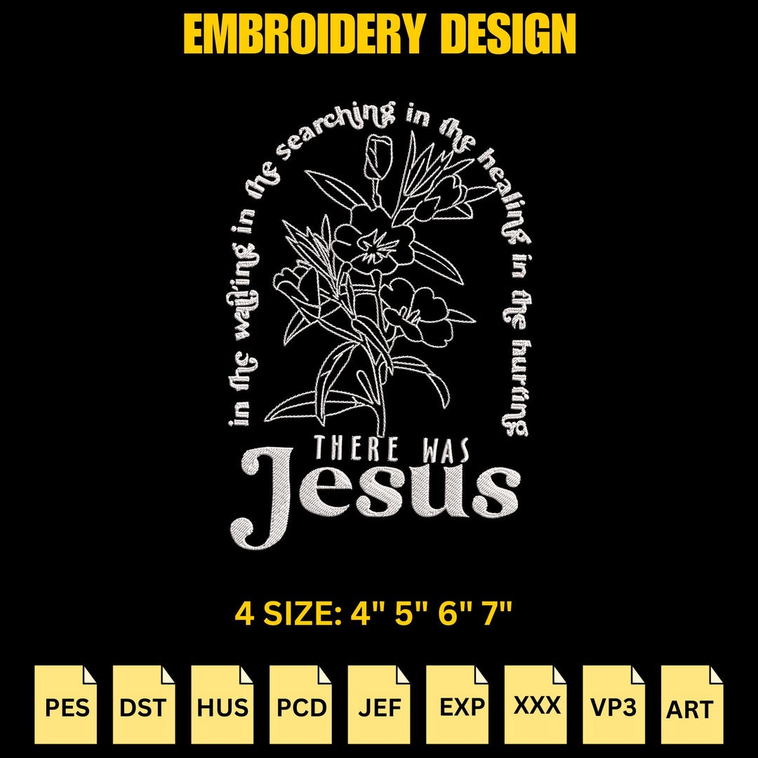There Was Jesus Embroidery Designs, Bible Verse Machine Digital ...