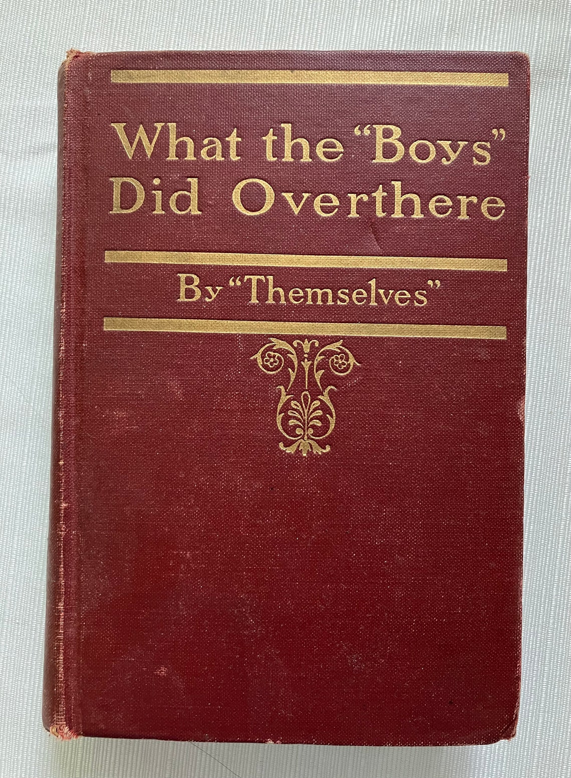 What the Boys Did Over There WWI Book Copr 1919 by Henry Fox Build a ...