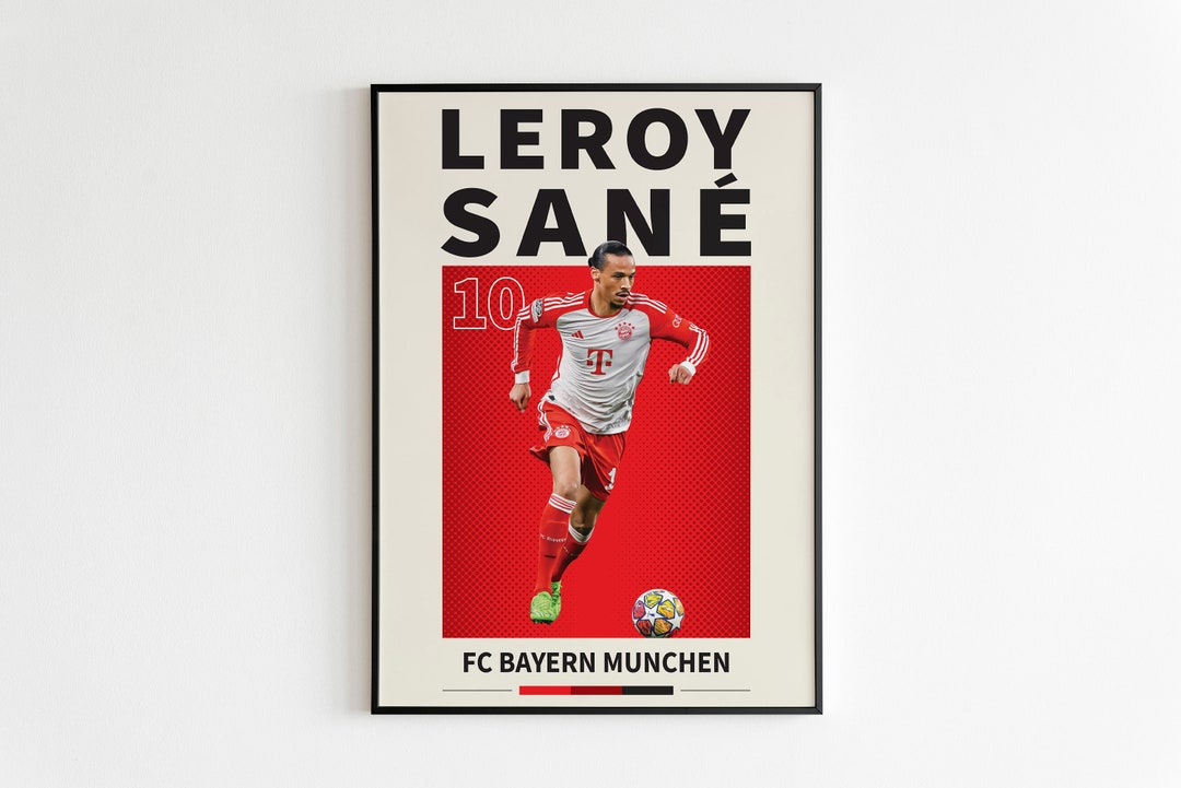 Leroy Sane Poster, Bayern Munchen Poster, Bayern Munich Poster, Leroy ...