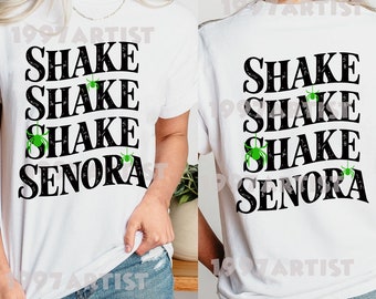 Shake Shake Shake Senora PNG, Halloween Movie Inspired, Trendy ...