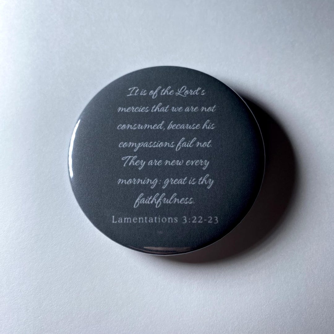 Bible Verse Pin - Bible Quote Pin - Lamentations 3:22-23 - Jesus Pin ...
