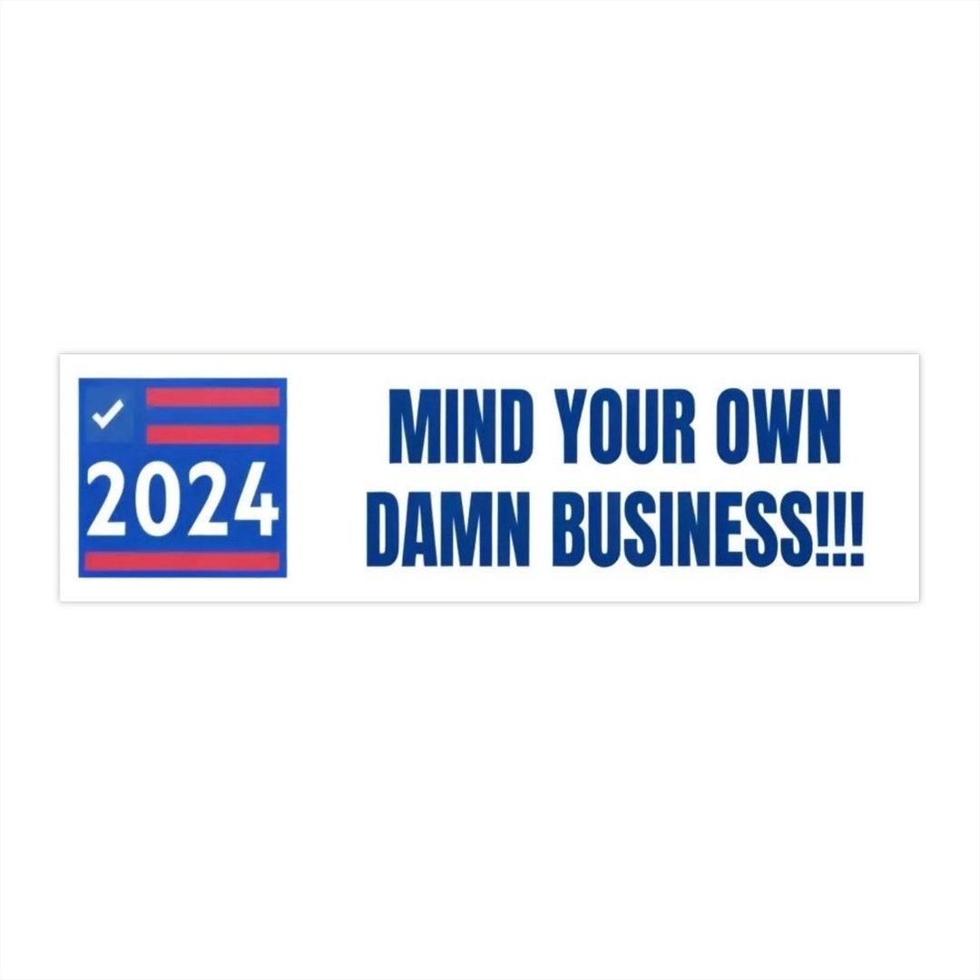Mind Your Own D Business 2024 Bumper Sticker - Etsy