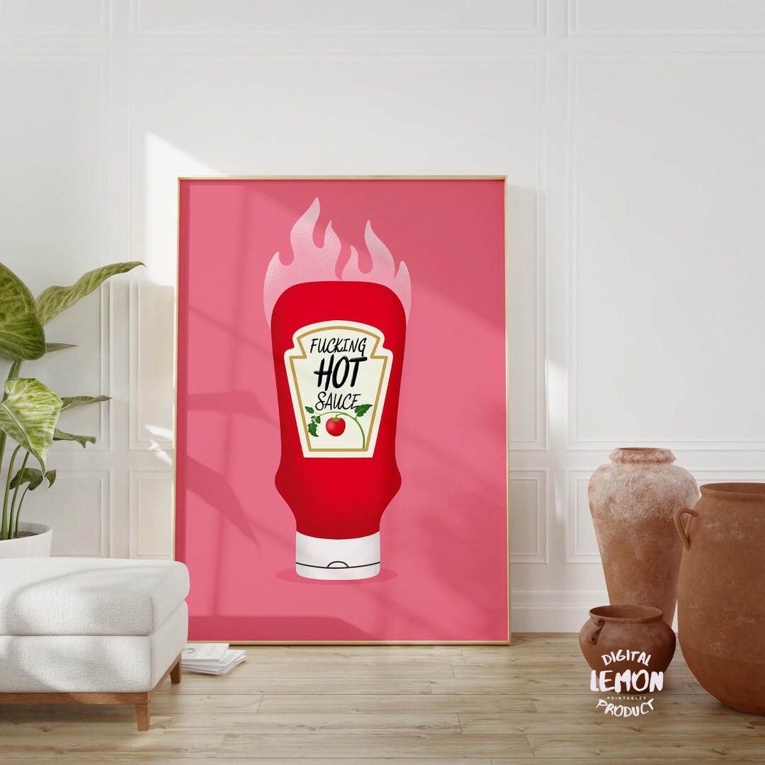 Hot Sauce Wall Art, Funny Printable Poster, Bold Digital Artwork, Spicy ...