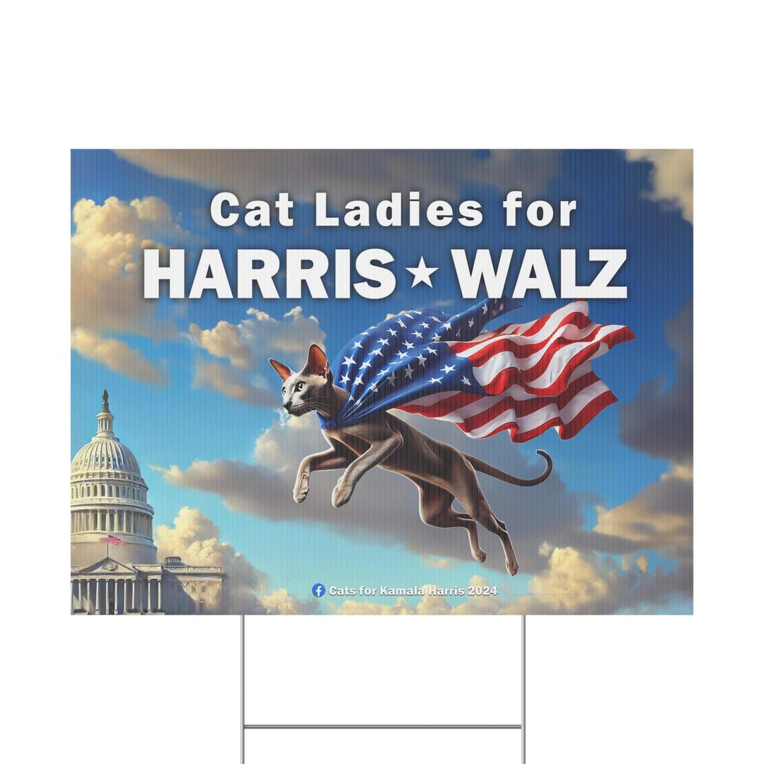 Lawn Sign Oriental Cat Childless Cat Ladies for Kamala Harris and Tim ...