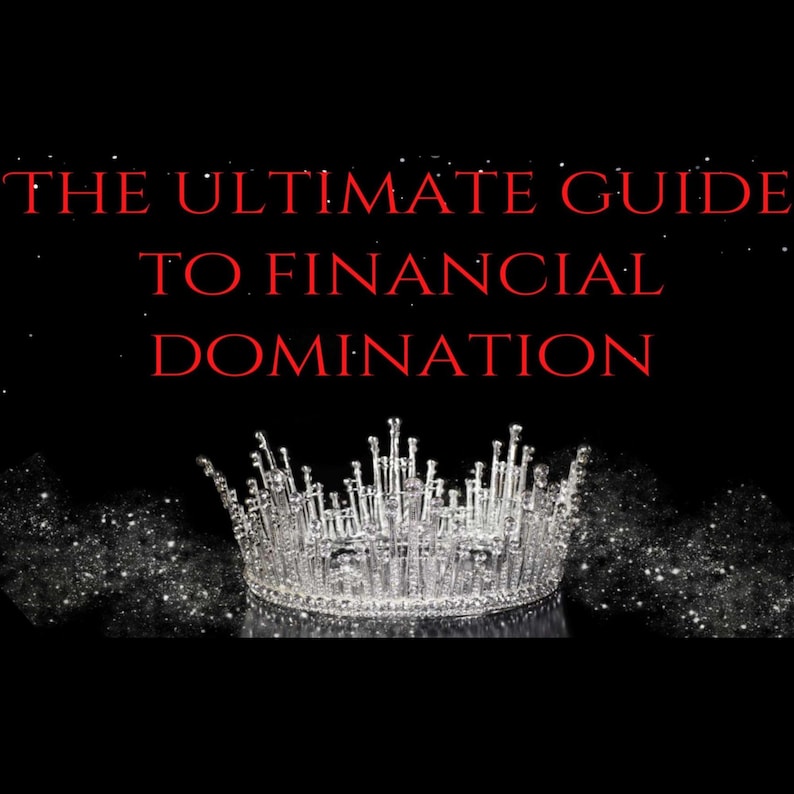 The Ultimate Guide to Financial Domination by the Findom Goddesses ...