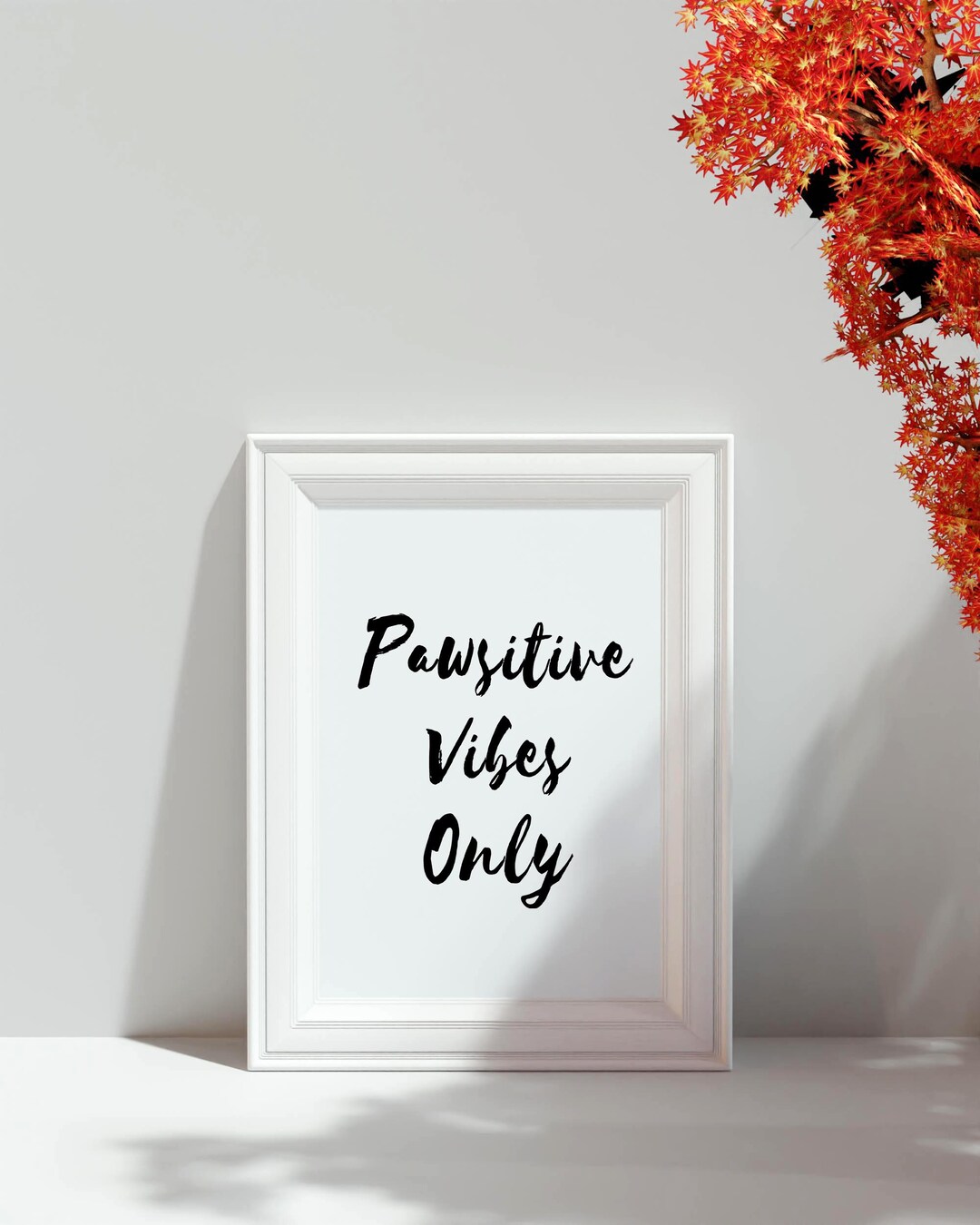 Pawsitive Vibes Only, Printable Wall Art, Dog Mom Gift, Dog Lovers Gift ...