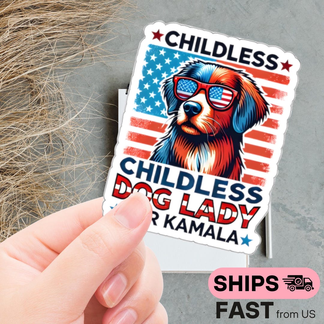 Childless Dog Lady for Kamala Sticker Funny Dog Mom Sticker Political ...
