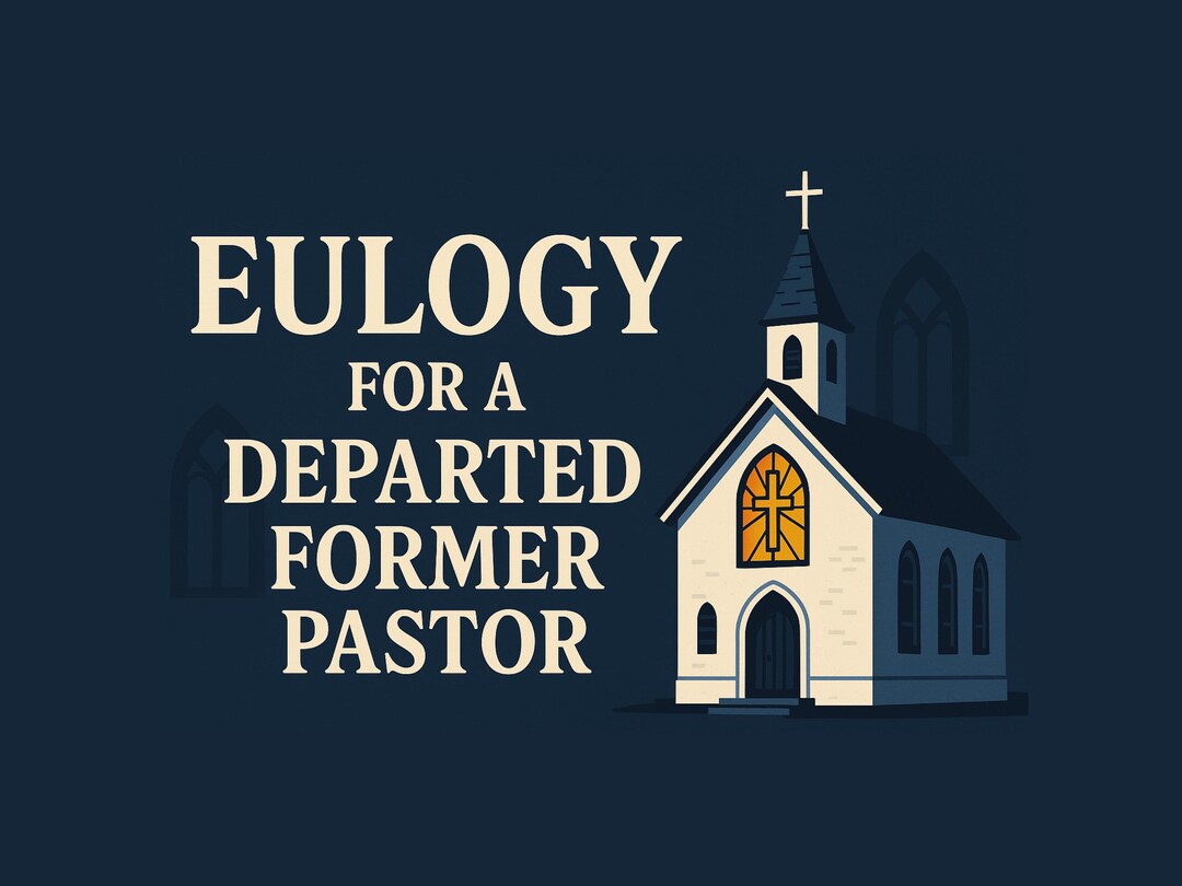Eulogy for a Departed Former Pastor | Funeral Tribute | Memorial Speech ...