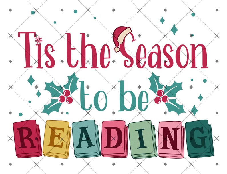 Tis the Season to Be Reading Png, Christmas Book Png, Reading Books Png ...