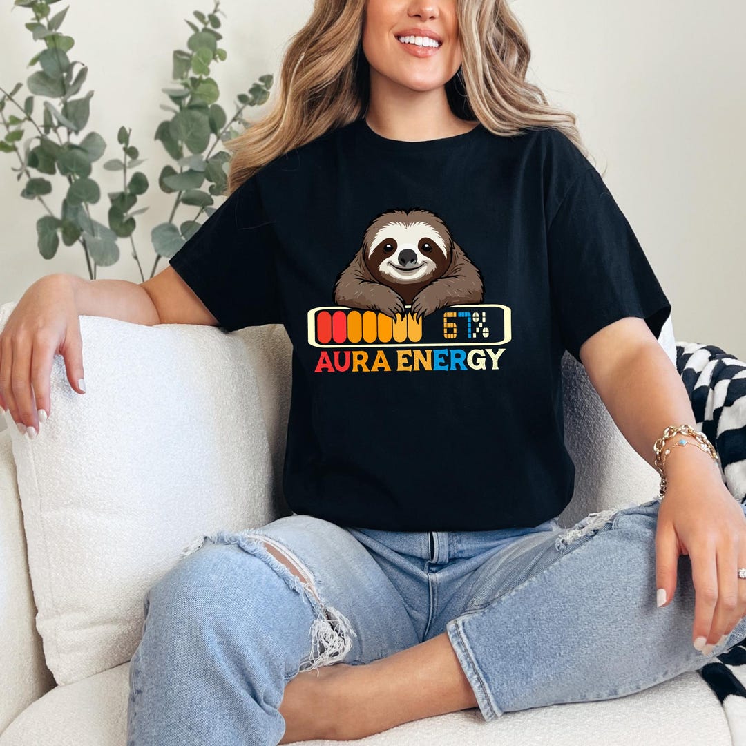 Sloth Aura Energy Meme T-shirt: Funny Gen Alpha Slang (digital Download ...