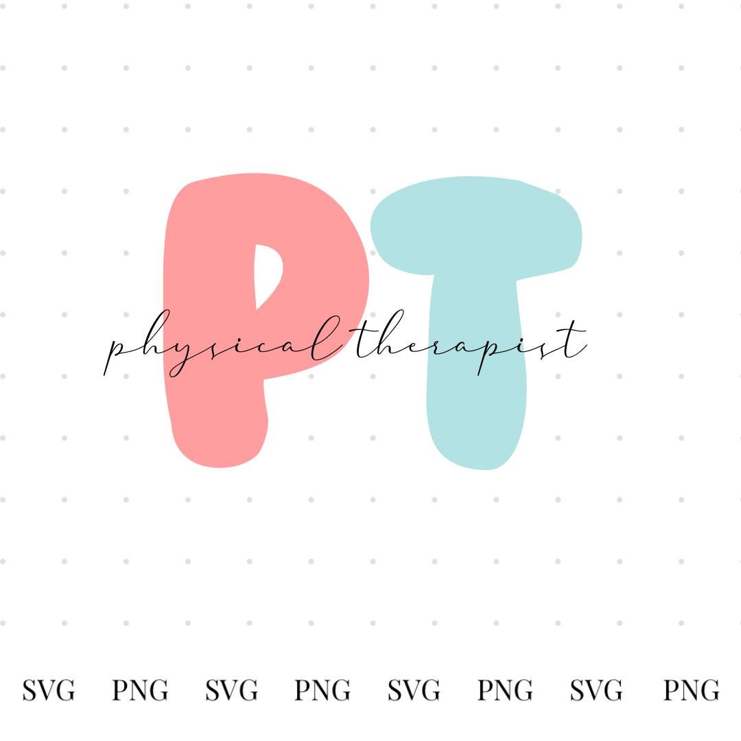 Physical Therapist SVG and PNG - PT Design for Physical Therapy ...