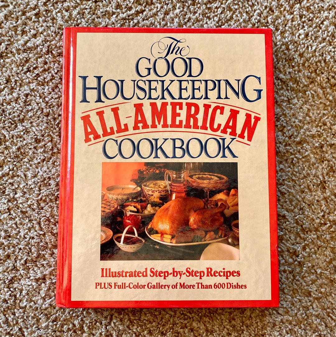 Vintage (1987) "the Good Housekeeping All-american Cookbook" 1st ...