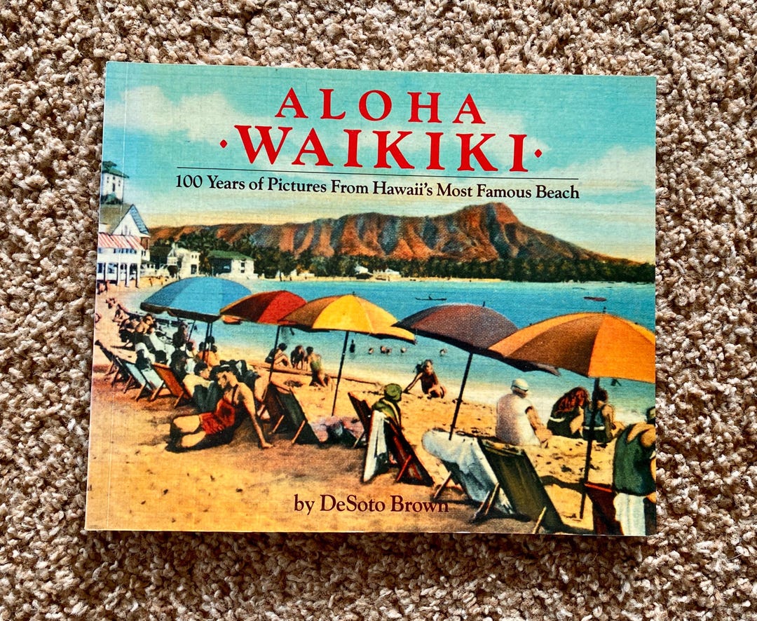 Vintage (1985) "aloha Waikiki" 100 Years of Pictures From Hawaii's Most ...