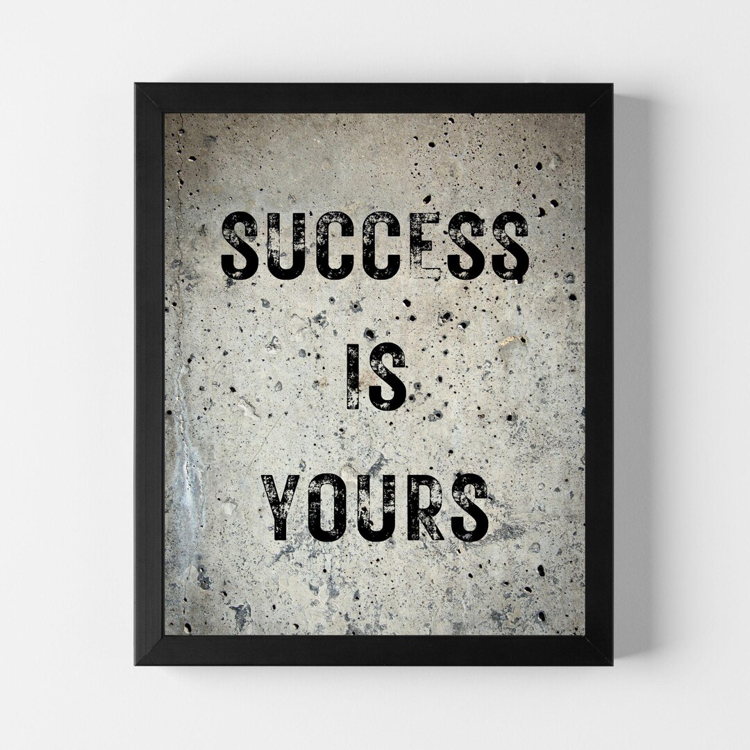 Success is Yours Motivational Poster | Inspirational Success Quote ...