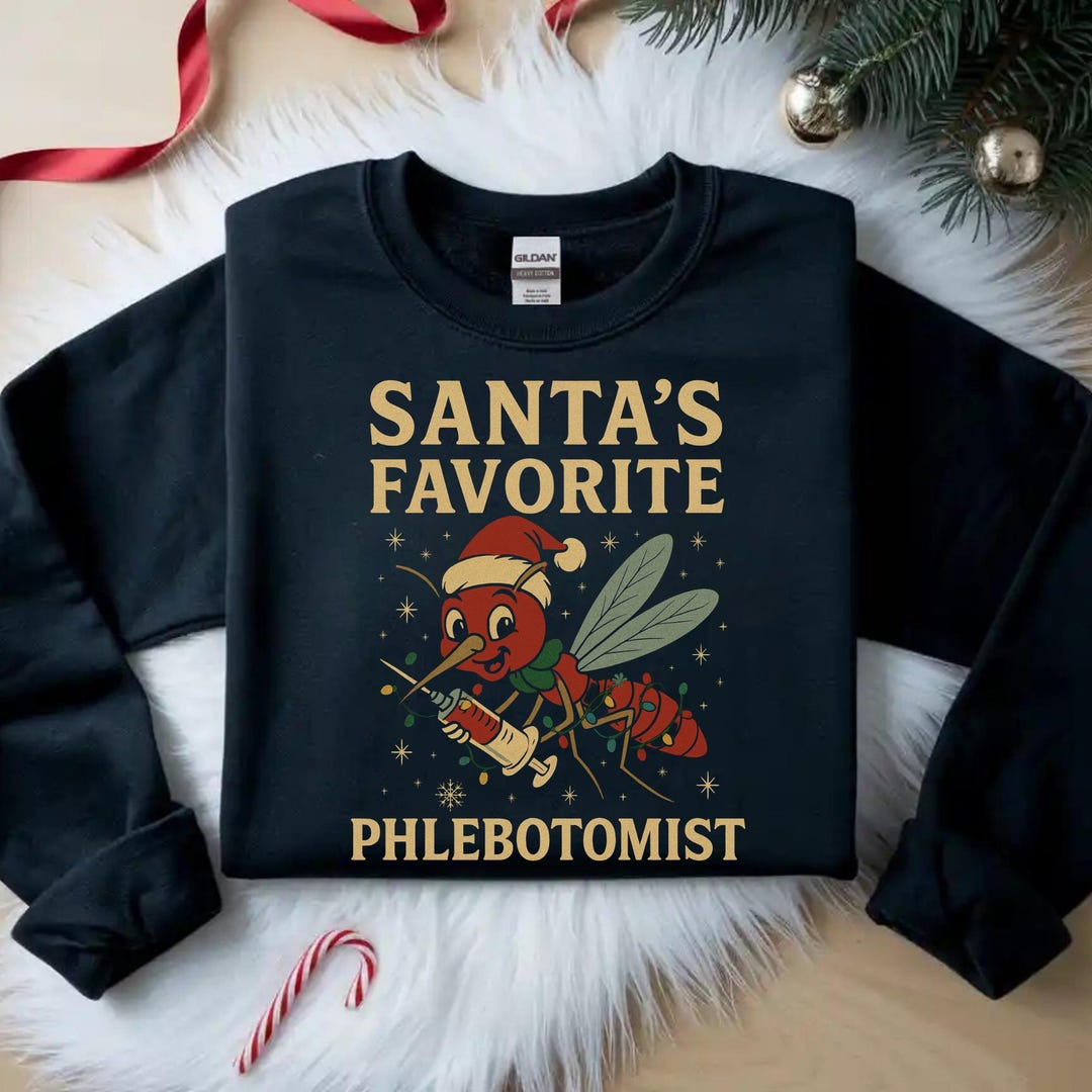 Santa's Favorite Phlebotomist Sweatshirt | Funny Christmas Gift for Lab ...