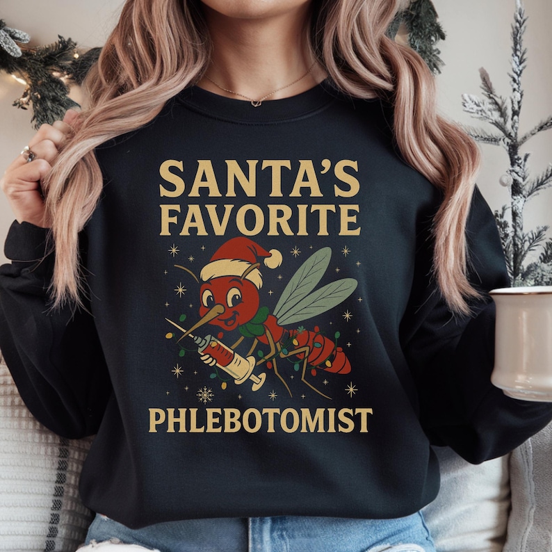 Santa's Favorite Phlebotomist Sweatshirt | Funny Christmas Gift for Lab ...