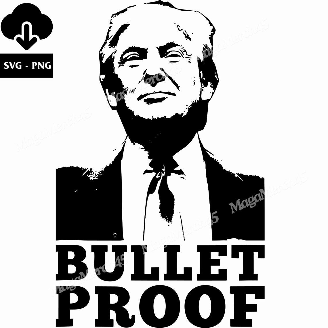 Bulletproof Svg Bulletproof Png Trump 2024 Svg Trump 2024 Png trump ...
