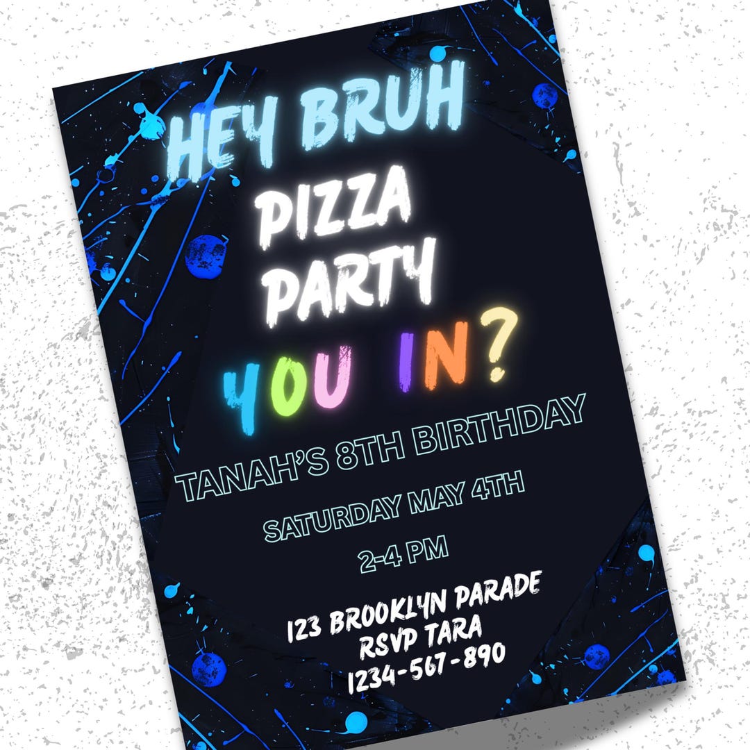 Editable Hey Bruh Birthday Invitation, Boys 8th Birthday Invite, Pizza ...