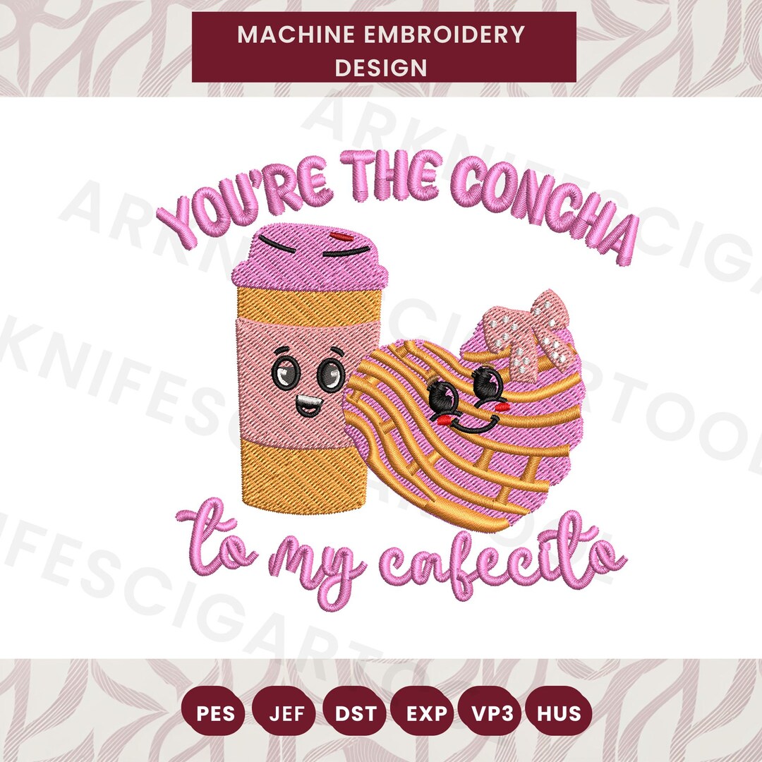 Mexican Valentine Embroidery Designs,you Are the Concha Embroidery ...