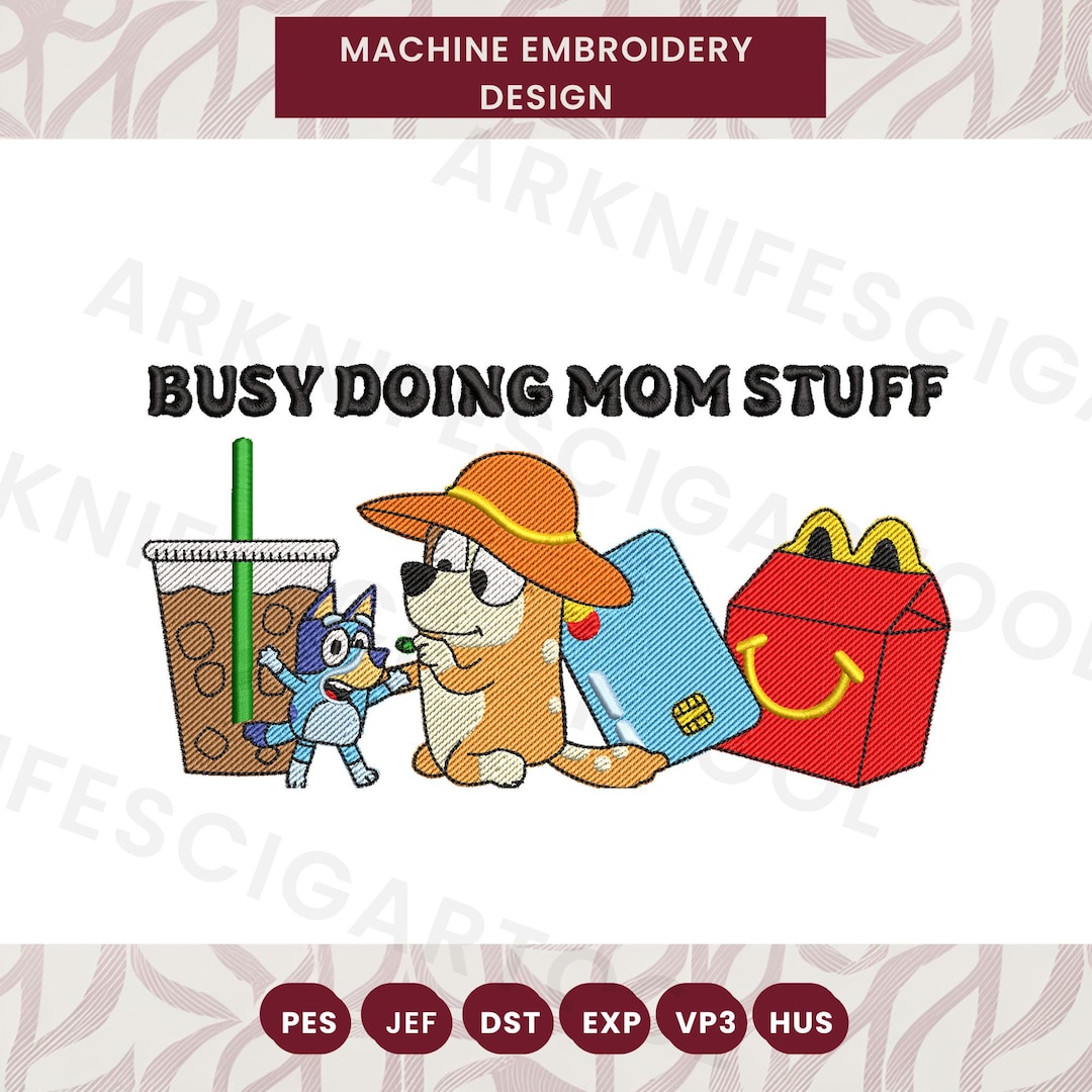 Busy Doing Mom Embroidery Designs, Mother Day Embroidery Design,gift ...