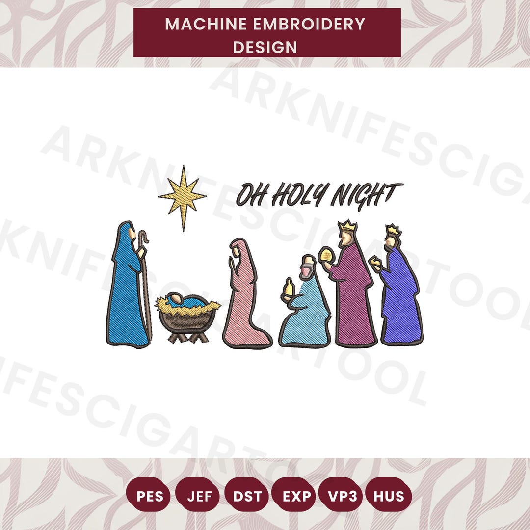 Nativity Embroidery Designs, Oh Holy Night Embroidery Design, True ...