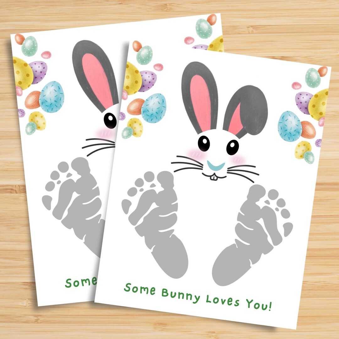 Easter Bunny Footprint Art Printable, Some Bunny Loves You Craft ...