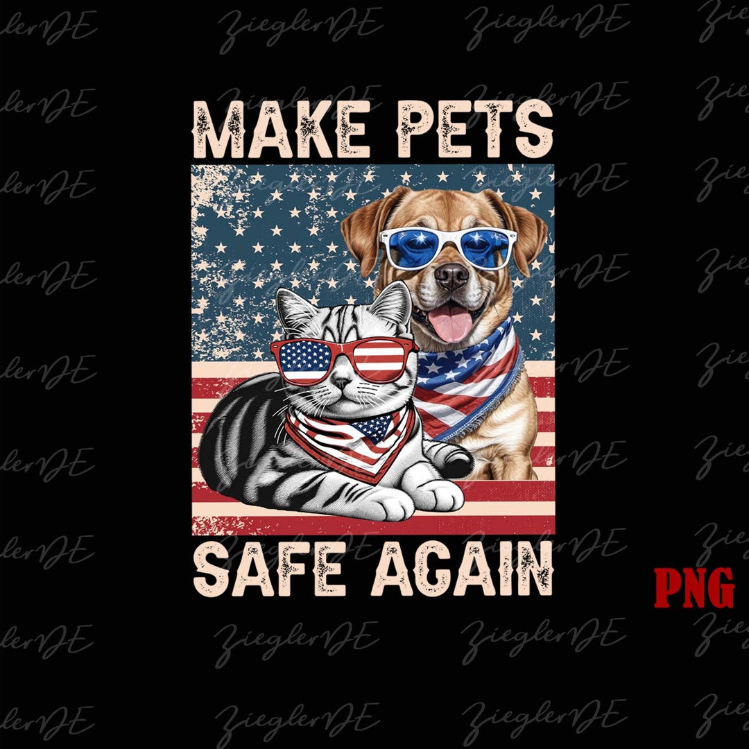 Make Pets Safe Again Png, Vote Trump 2024 to Save Cats From Being Eaten ...