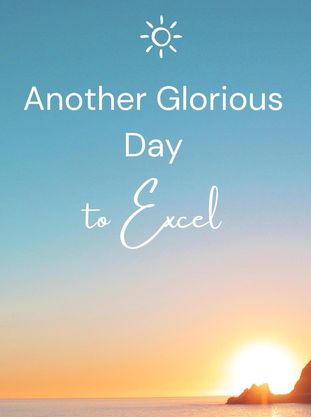 Printable Motivational Wall Art Sunrise Quote "another Glorious Day to ...