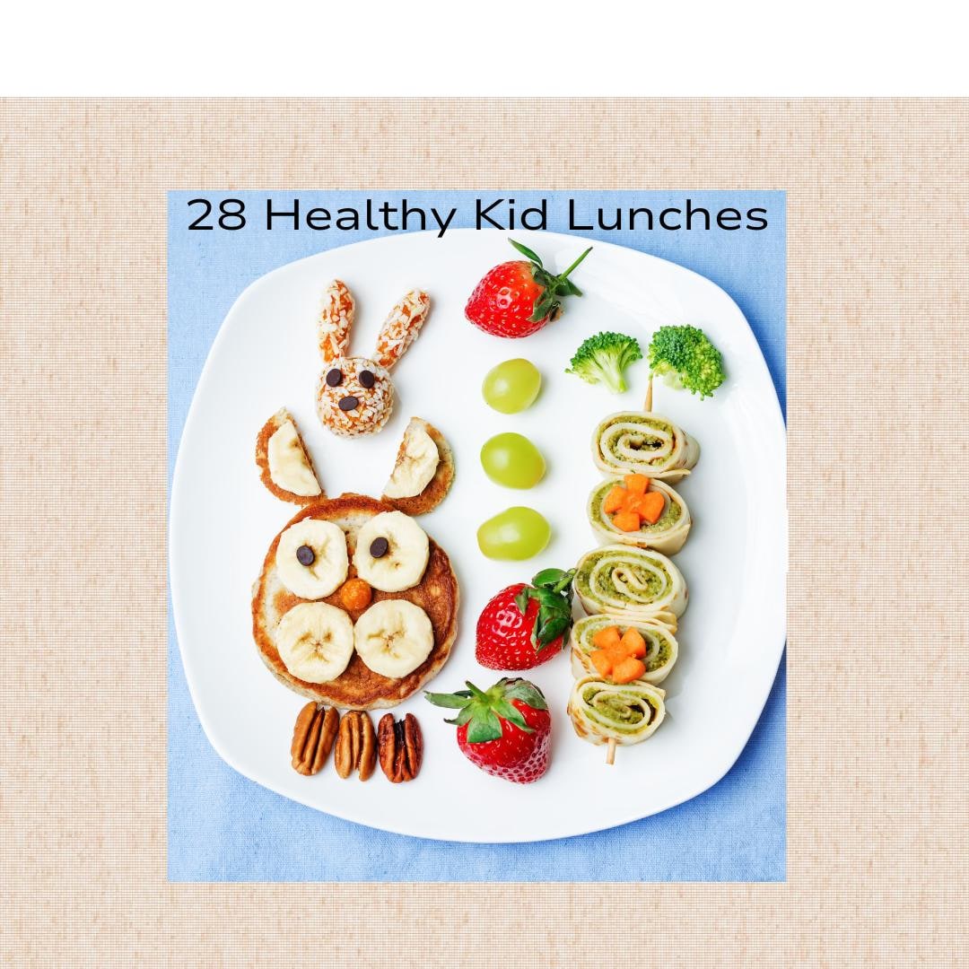Healthy School Lunch Recipe Book: Kid-friendly, Picky Eater Approved ...