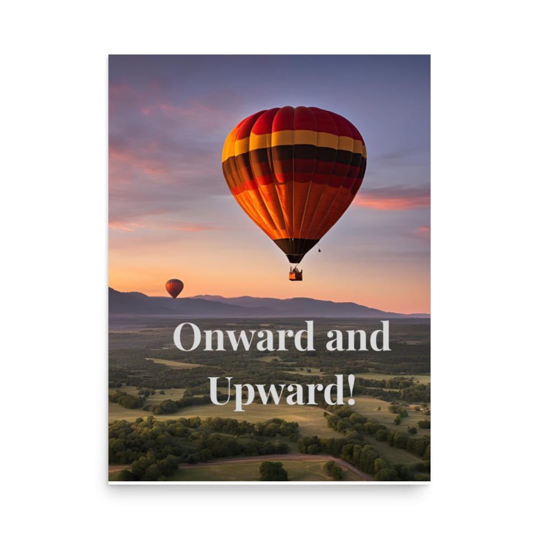 Hot Air Balloon Print Motivational Poster, "onward and Upward" Coaching ...