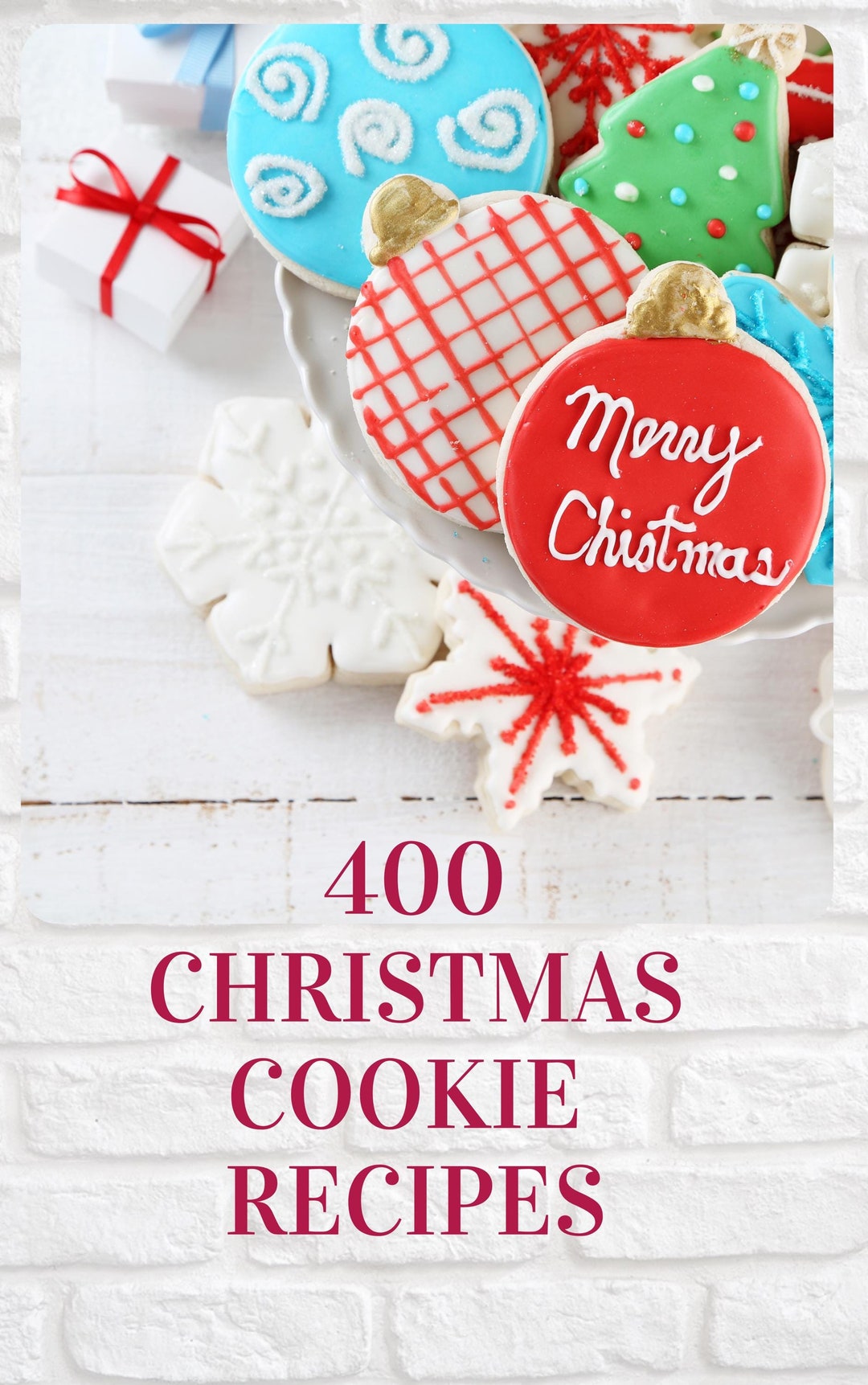 400+ Christmas Cookie Recipes Cookbook: Printable Holiday Baking (PDF ...