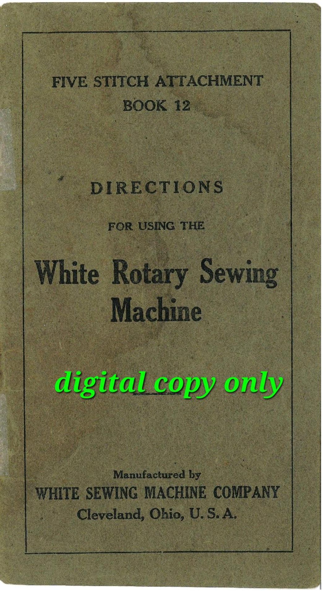 Five Stitch Attachment Directions | White Rotary Sewing Machine | Book ...