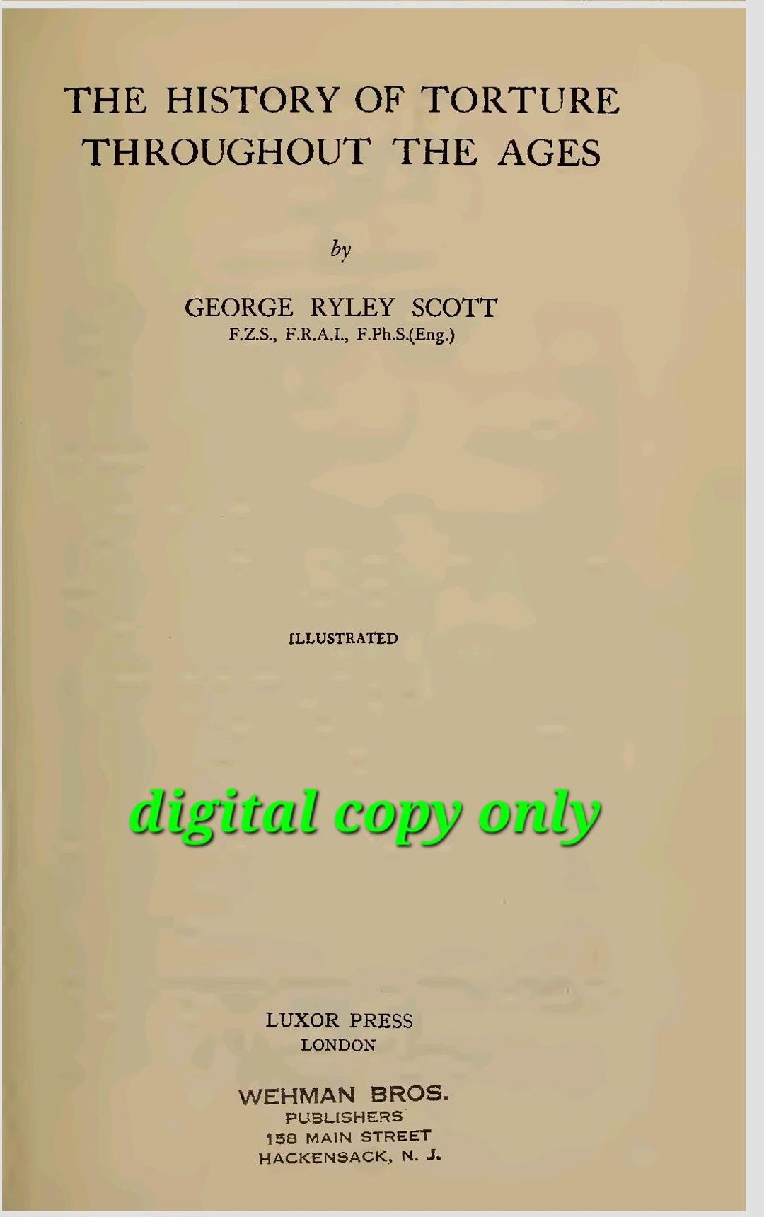 The History of Torture Throughout the Ages | George Ryley Scott | 1959 ...