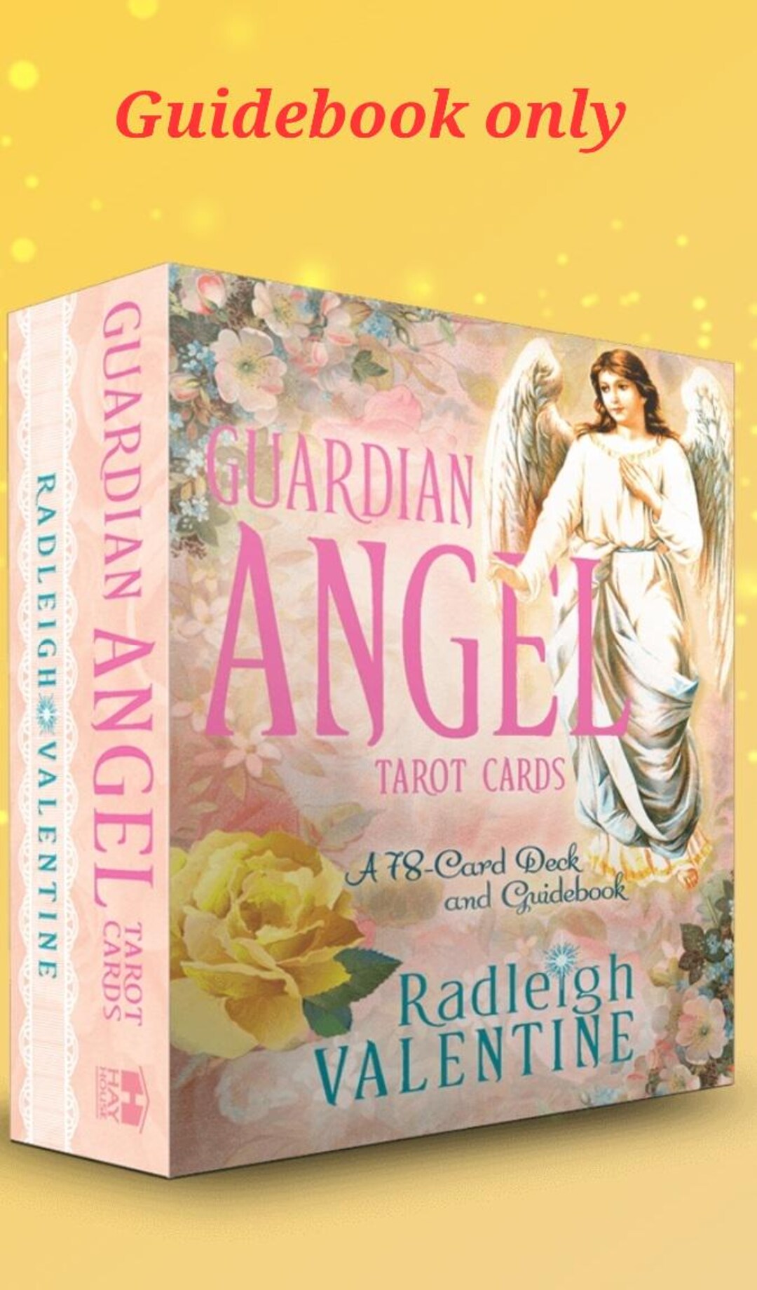 Guardian Angel Tarot Cards: A 78-card Deck Guidebook, Guide Book Only ...
