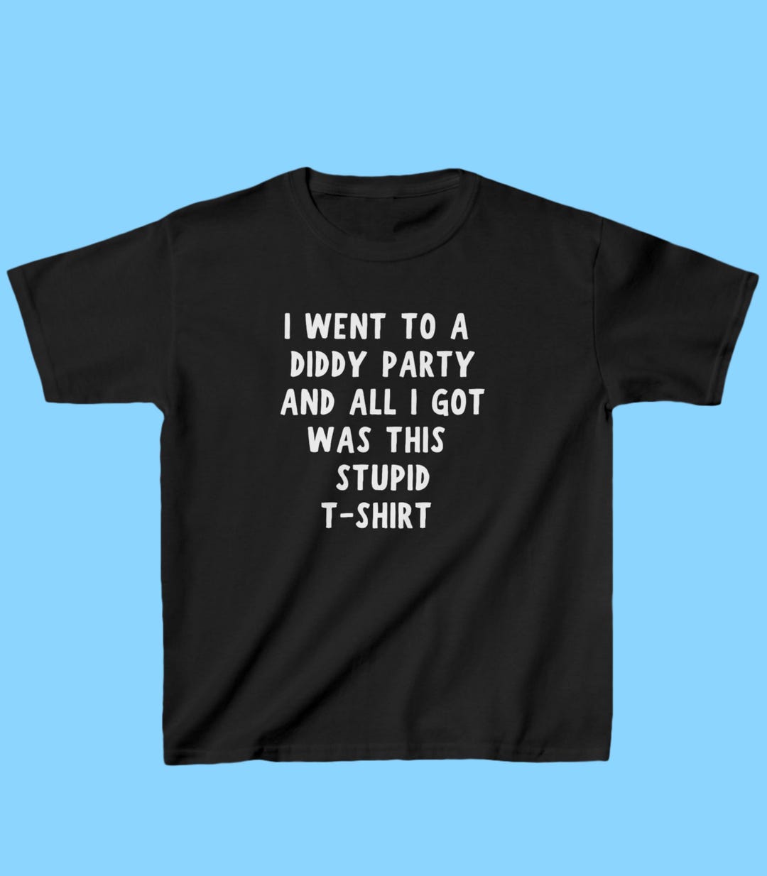 Diddy Freakoff Diddy Party Shirt, I Went to A Diddy Party Tee Shirt ...