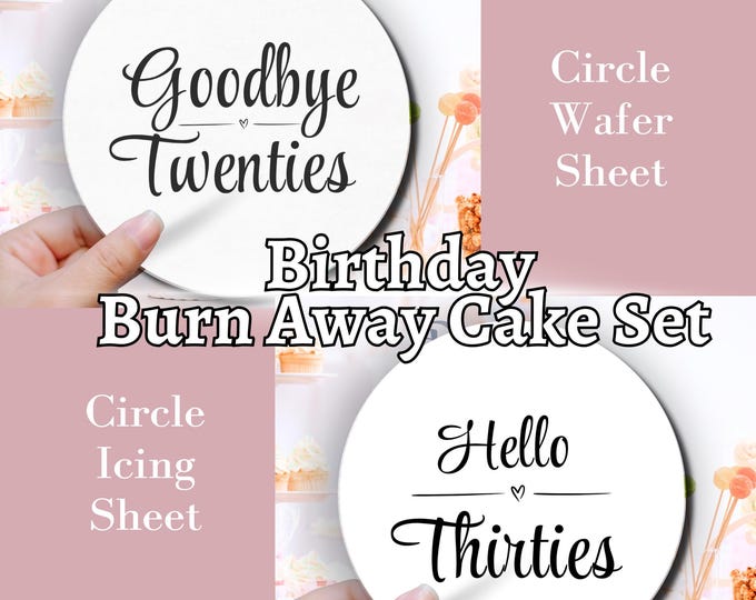 Goodbye Twenties Circle Shaped Burn Away Set | HELLO THIRTIES | Edible ...