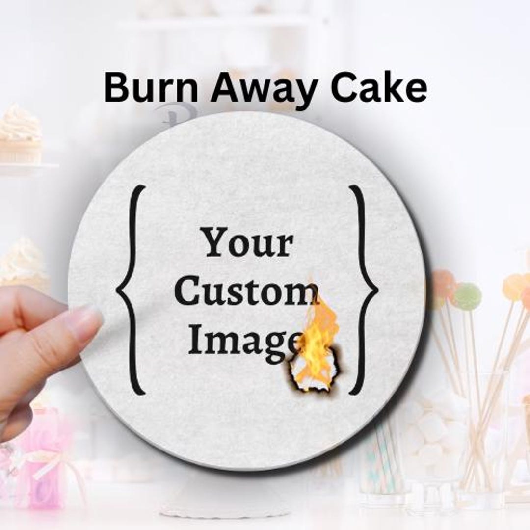 Custom Circle| BURN AWAY CAKE | Edible Wafer Paper | Cake Topper - Etsy