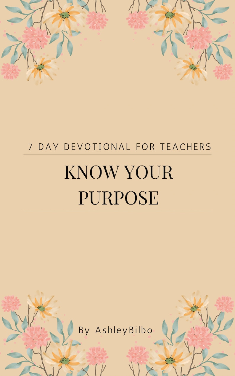 7 Day Devotional for Teachers: Know Your Purpose - Etsy